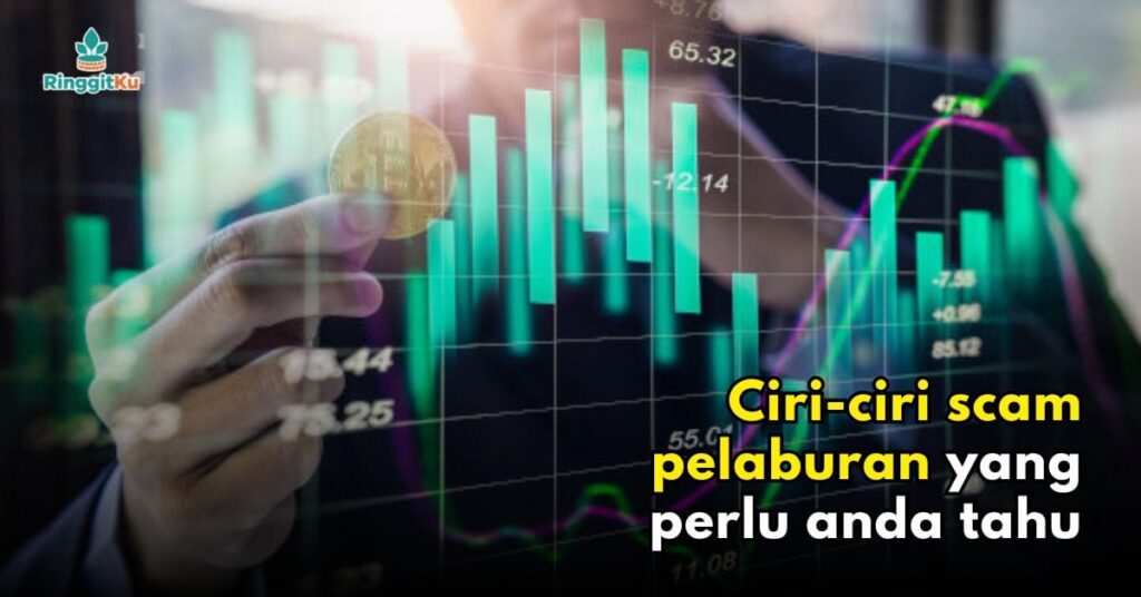 Ciri-ciri scam pelaburan yang perlu anda tahu